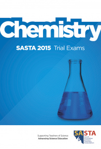 Trial Exam Chemistry 2015 | South Australian Science Teachers Association